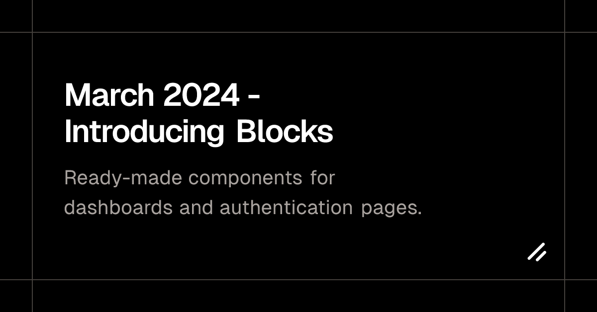 March 2024 - Introducing Blocks - shadcn/ui